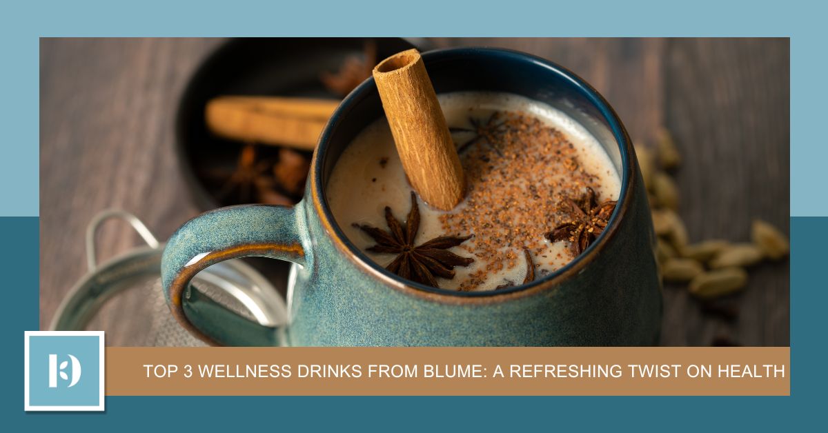 Top 3 Wellness Drinks from Blume: A Refreshing Twist on Health | Danu